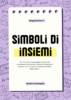 I simboli degli insiemi: guida completa – soloscuola